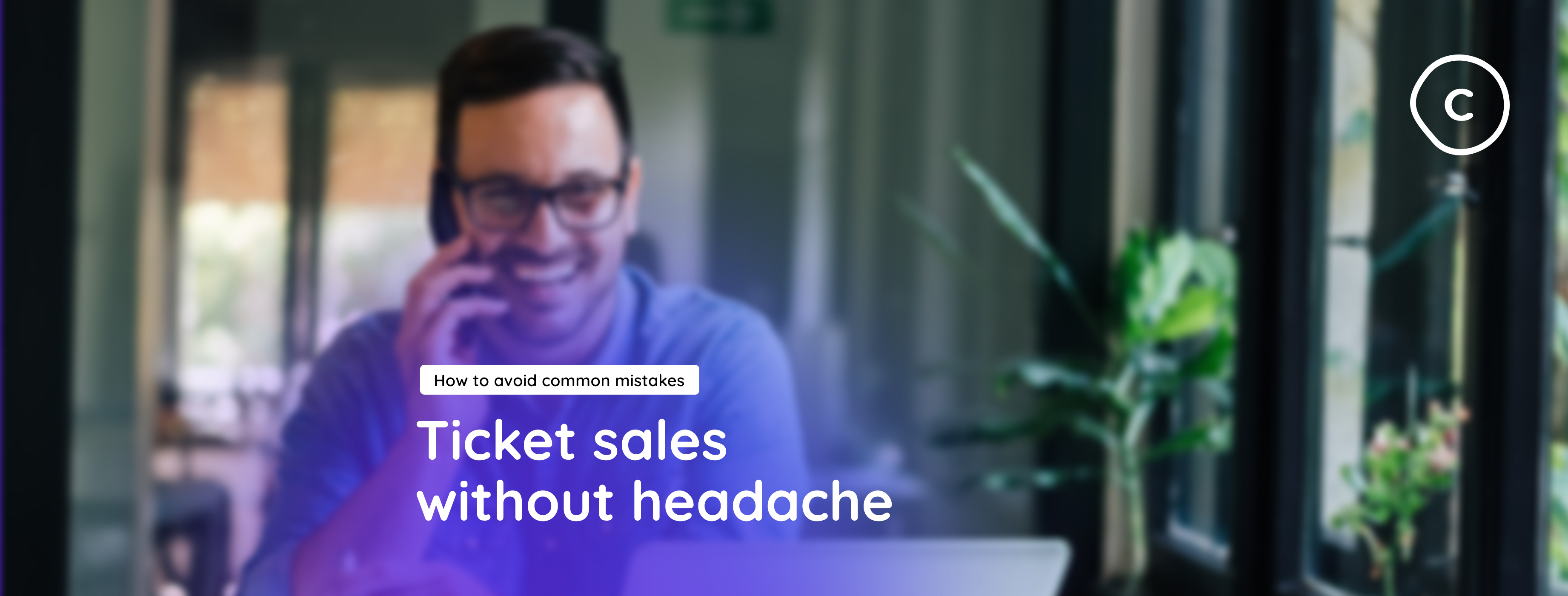 Ticket sales without headache: how to avoid common mistakes